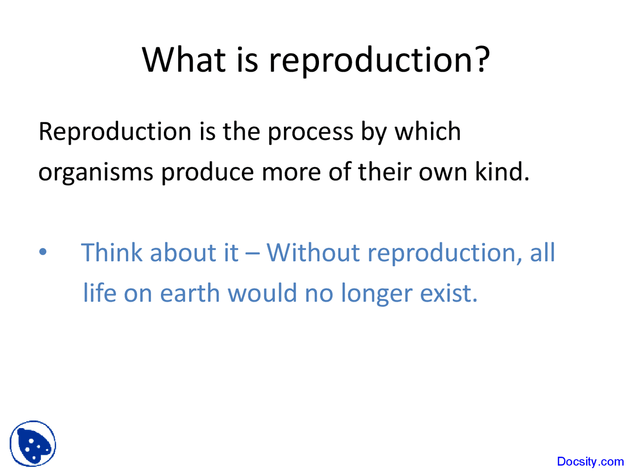 Reproduction Process, Reproduction - Biology - Lecture Slides - Docsity