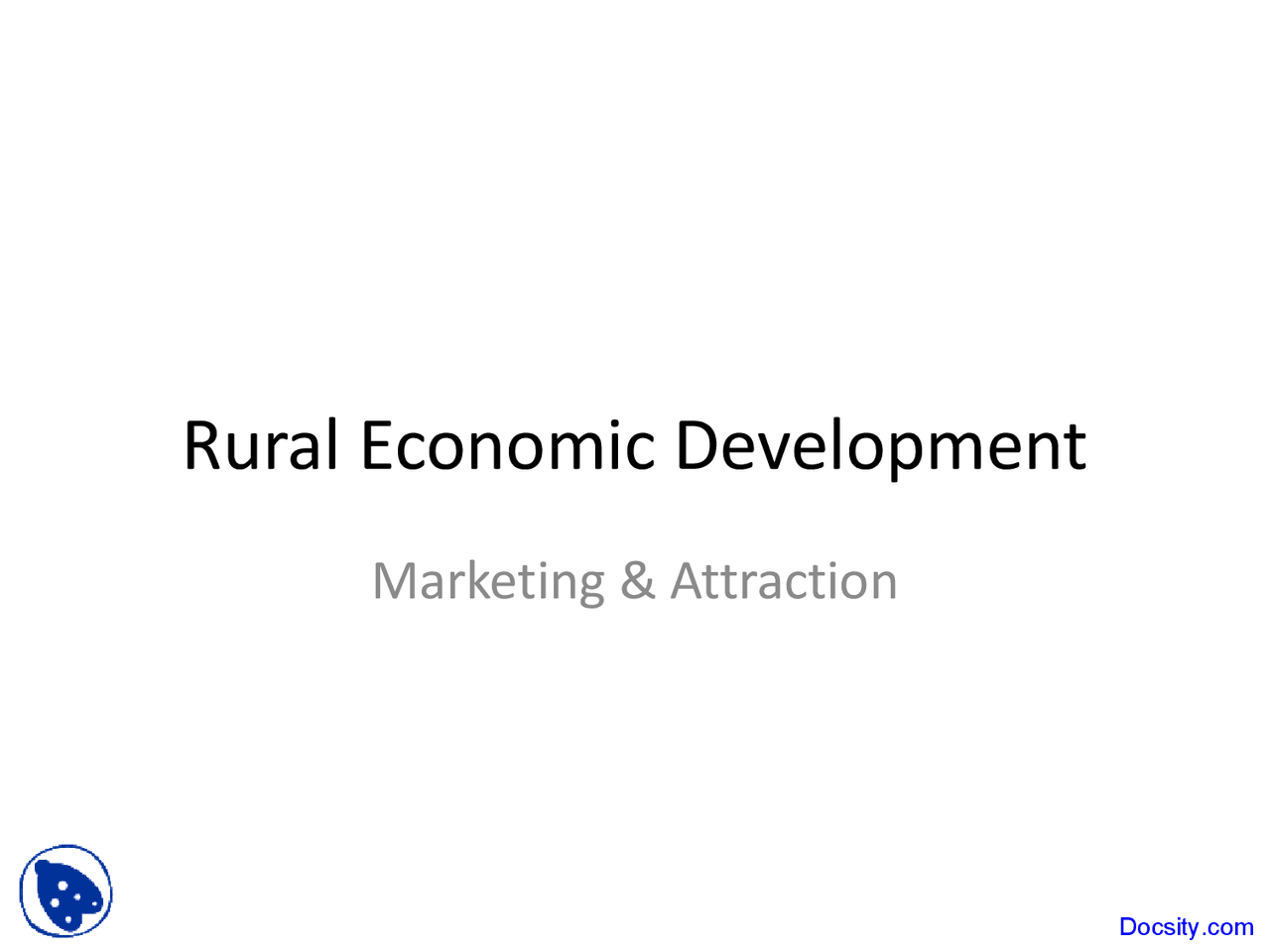 Marketing And Attraction Rural Economic Development Lecture Slides