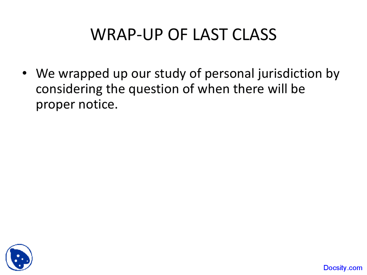 Proper Notice - Civil Procedure - Lecture Slides - Docsity