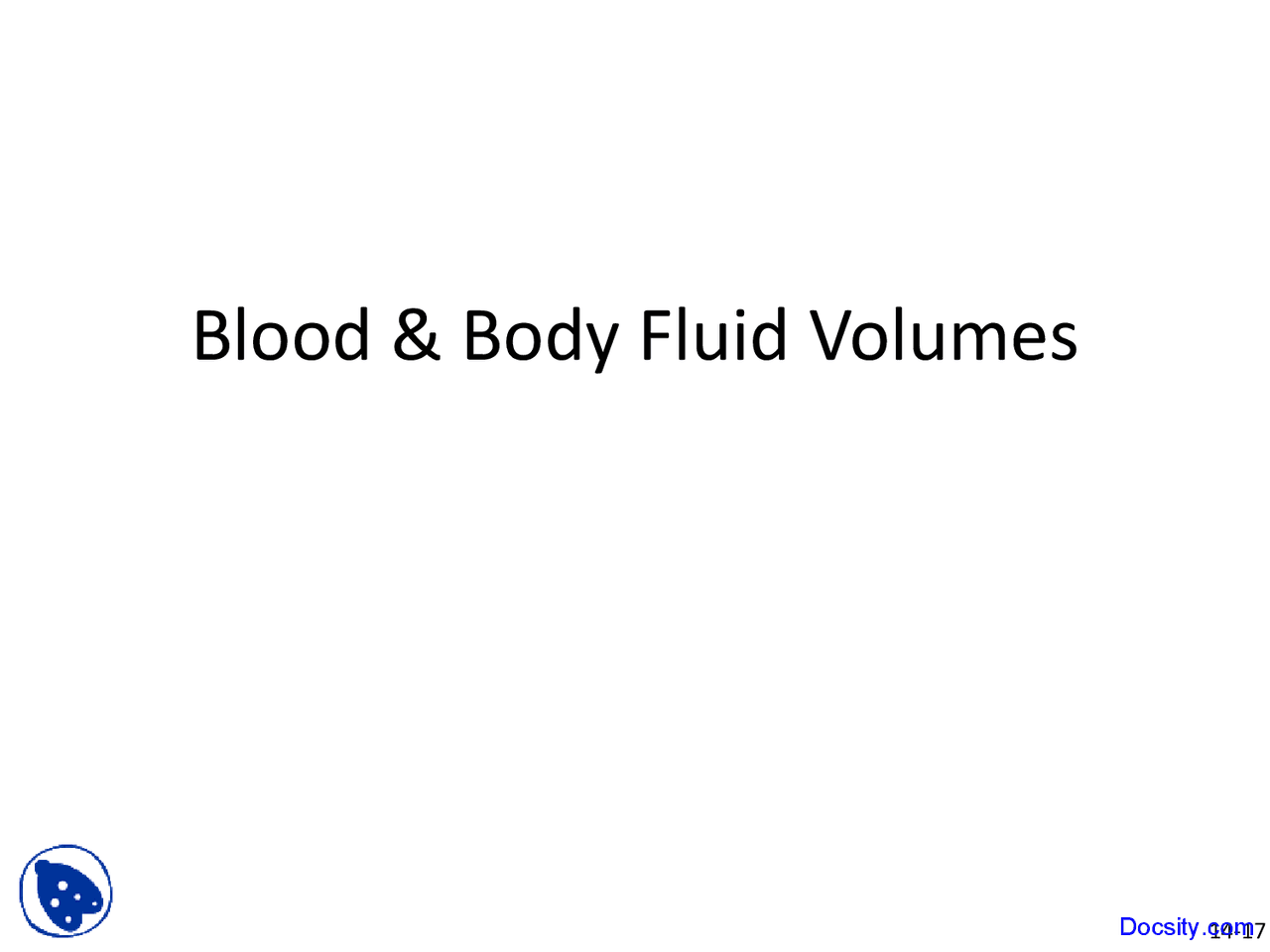 Blood and Body Fluid Volumes - Physiology and Anatomy - Lecture Slides ...