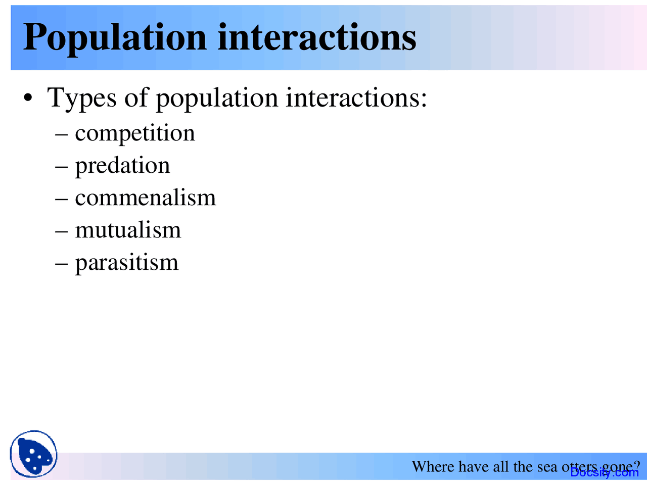 Types of Population Interactions - Principles of Biology - Lecture ...