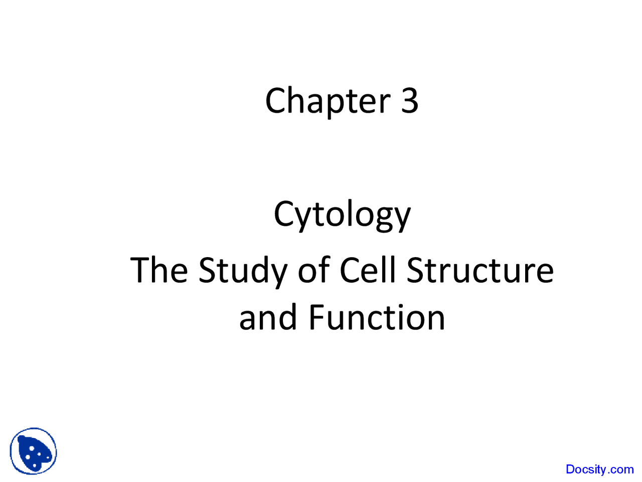 Cytology Physiology And Anatomy Lecture Slides Slides Physiology