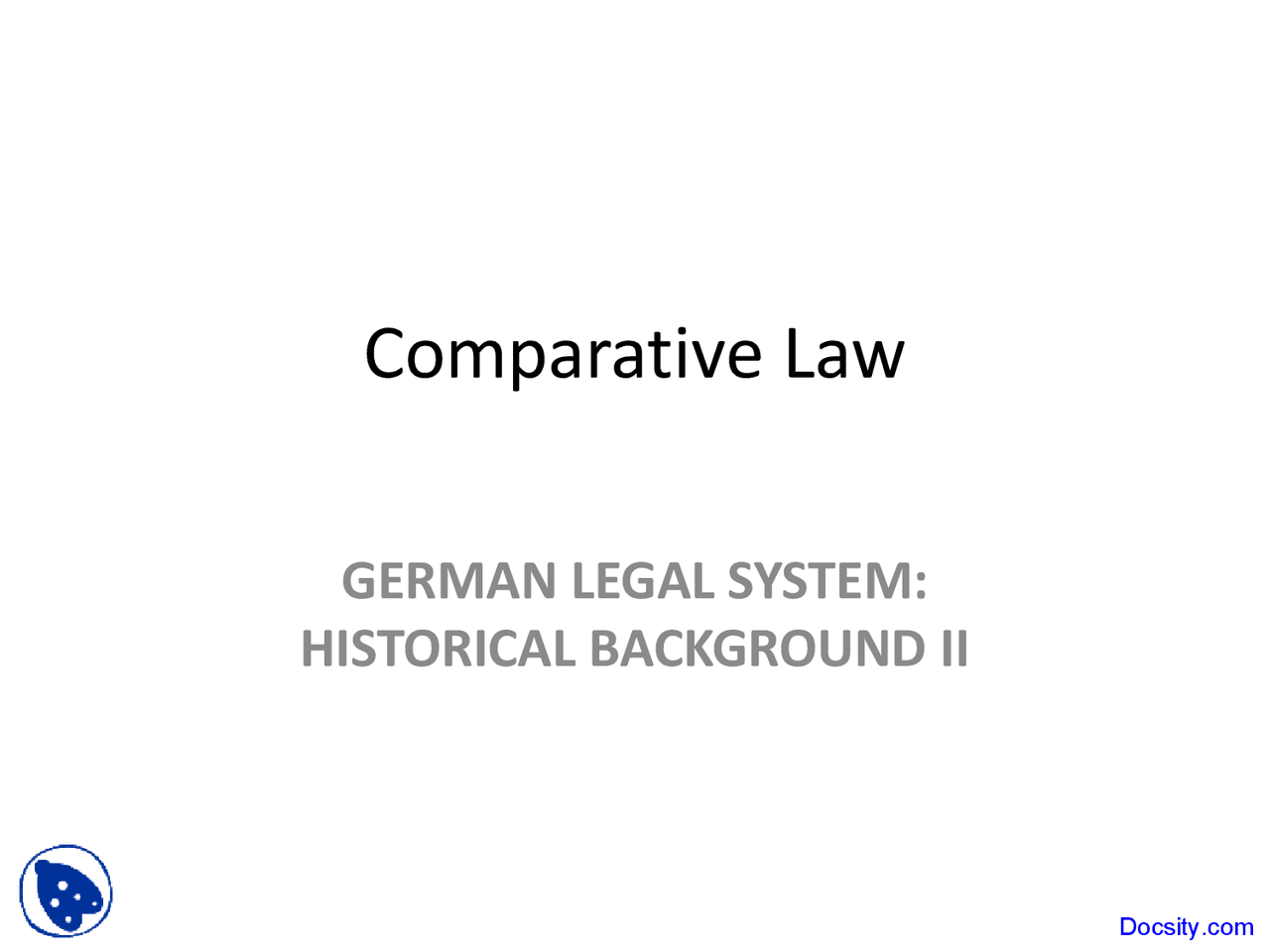 German Legal System - Comparative Law - Lecture Slides | Slides Law | Docsity