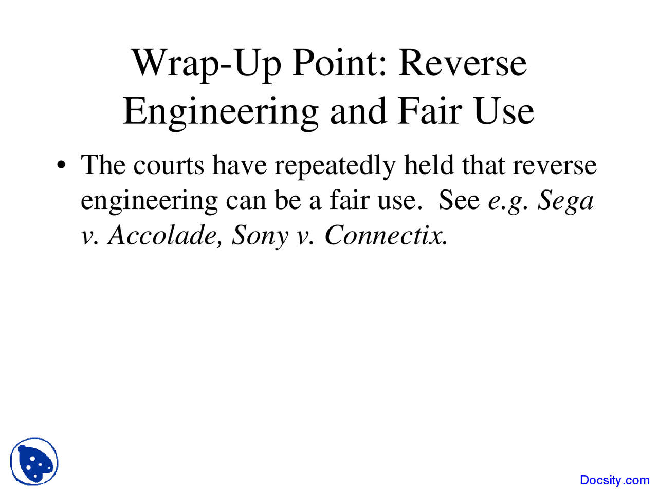 Reverse Engineering - Copyright Law - Lecture Slides - Docsity