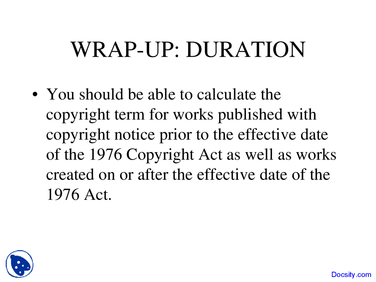 Duration - Copyright Law - Lecture Slides - Docsity