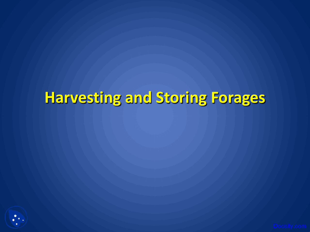 Harvesting and Storing Forages - Crop and Soil Science - Lecture Slides - Docsity