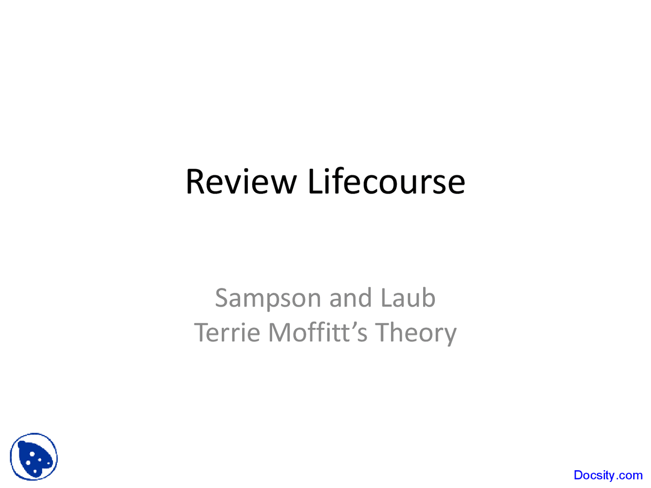 Review Lifecourse Criminological Theory Lecture Slides Docsity