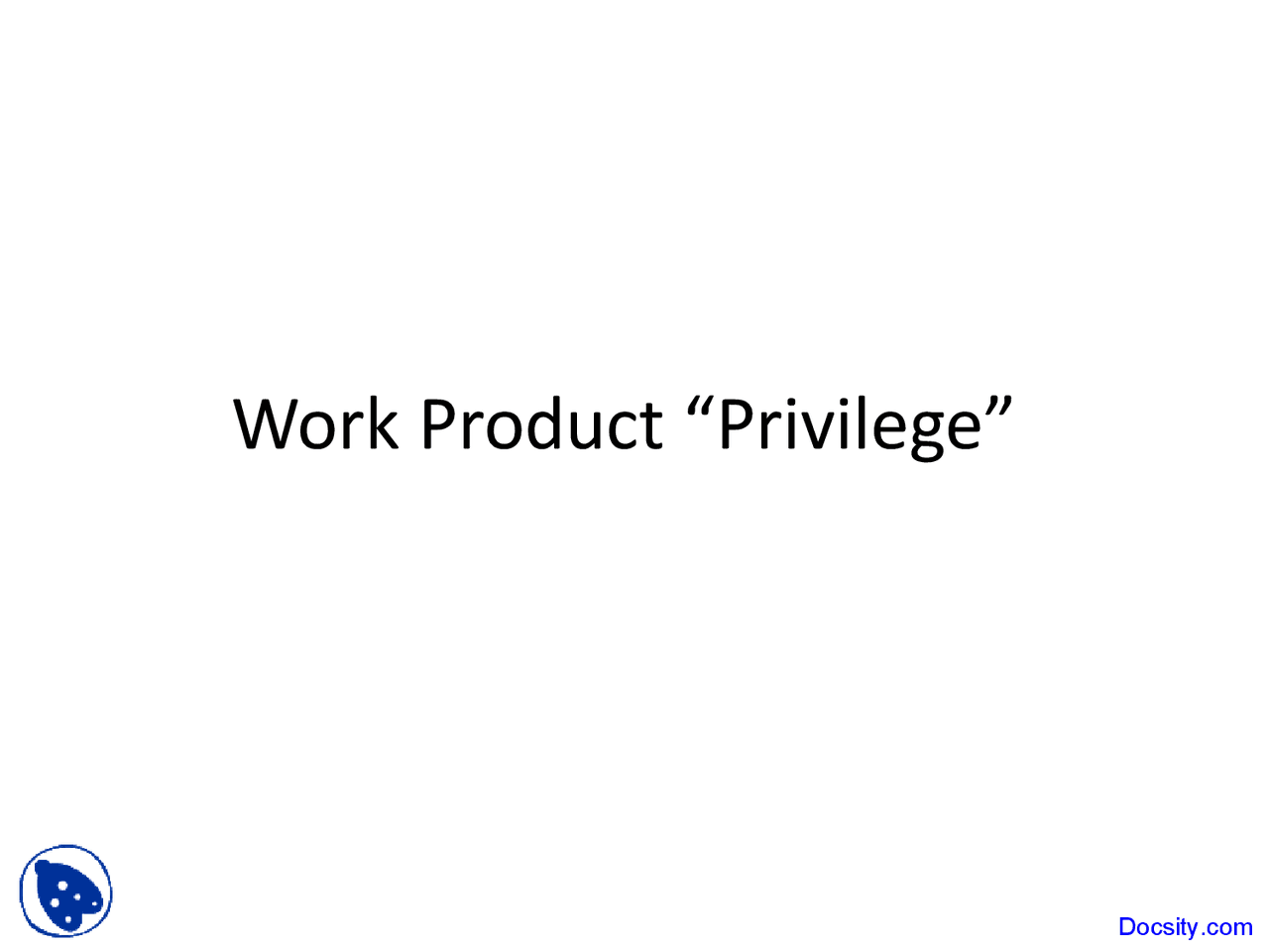 Work Product Civil Procedure Lecture Slides Docsity