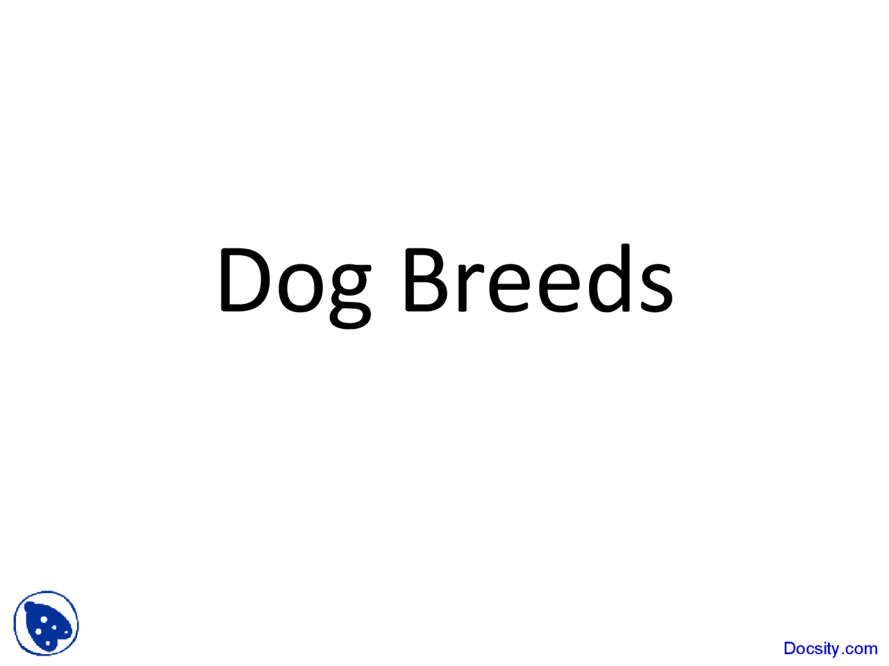 Dog Breeds, Small Animal - Animal Science - Lecture Slides - Docsity