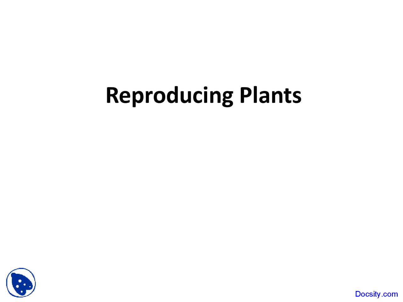 Reproducing Plants Propagation Horticulture Lecture Slides Docsity