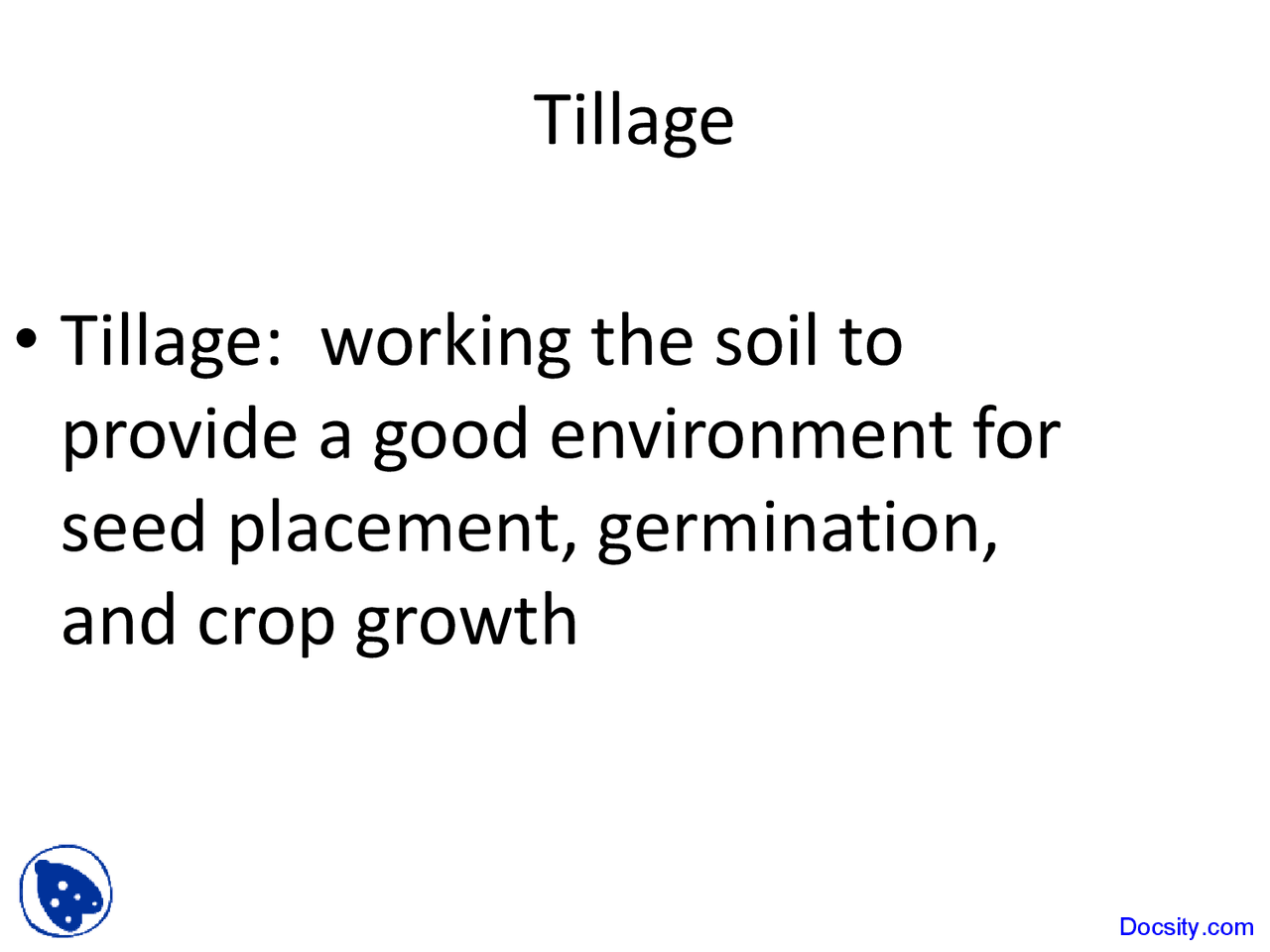 Tillage - Crop and Soil Science - Lecture Slides - Docsity