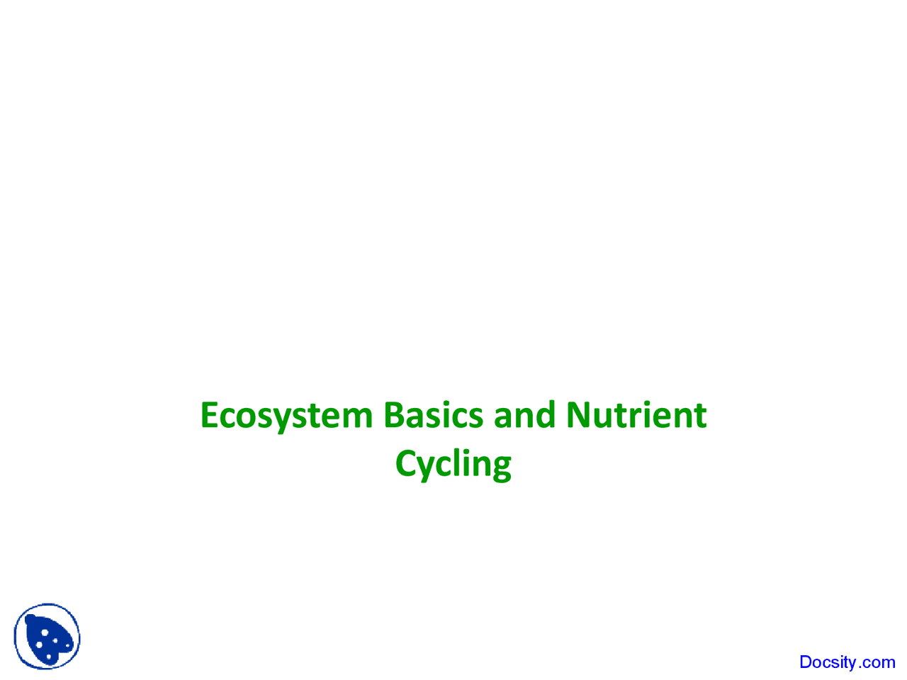 Ecosystem Basics and Nutrient Cycling - Applied Biology - Lecture ...