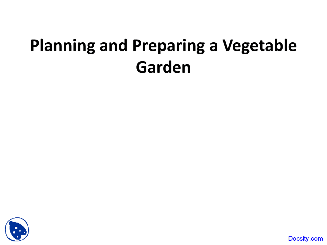 Preparing a Vegetable Garden, Fruits and Vegestables - Horticulture ...
