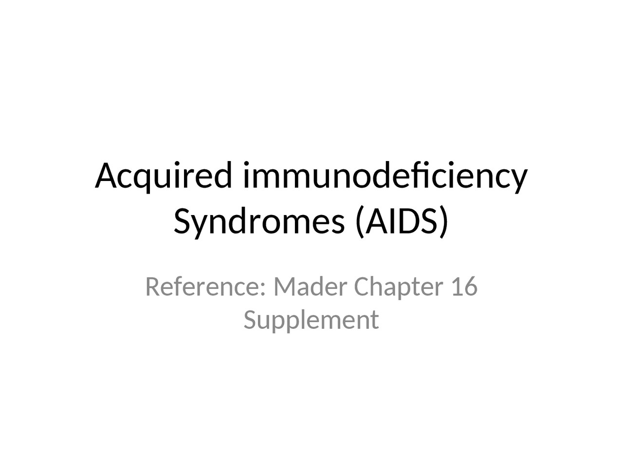 Acquired Immunodeficiency Syndromes Lecture Slides Crim 230 Docsity