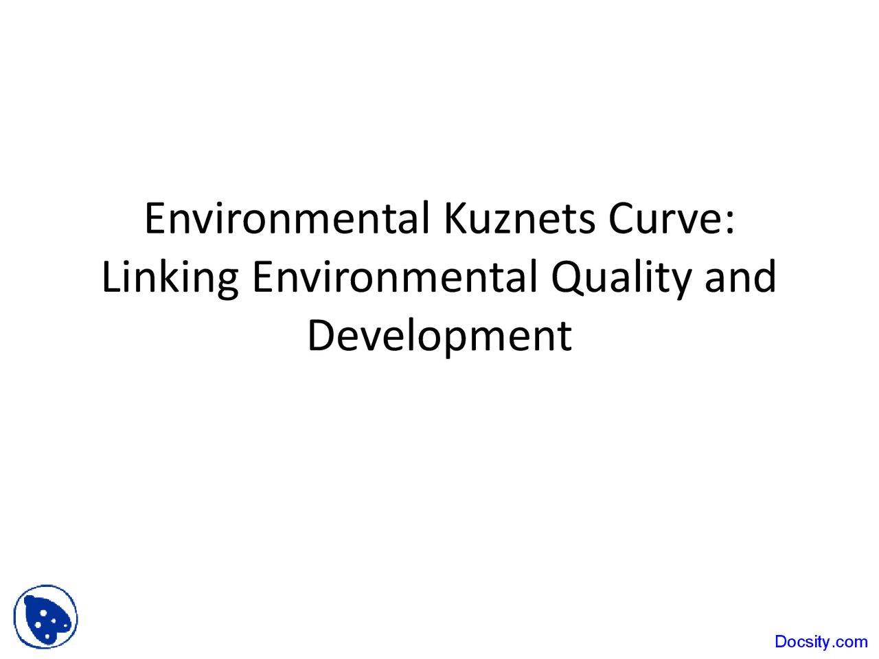 Environmental Kuznets Curve - Environmental Economics - Lecture Slides ...