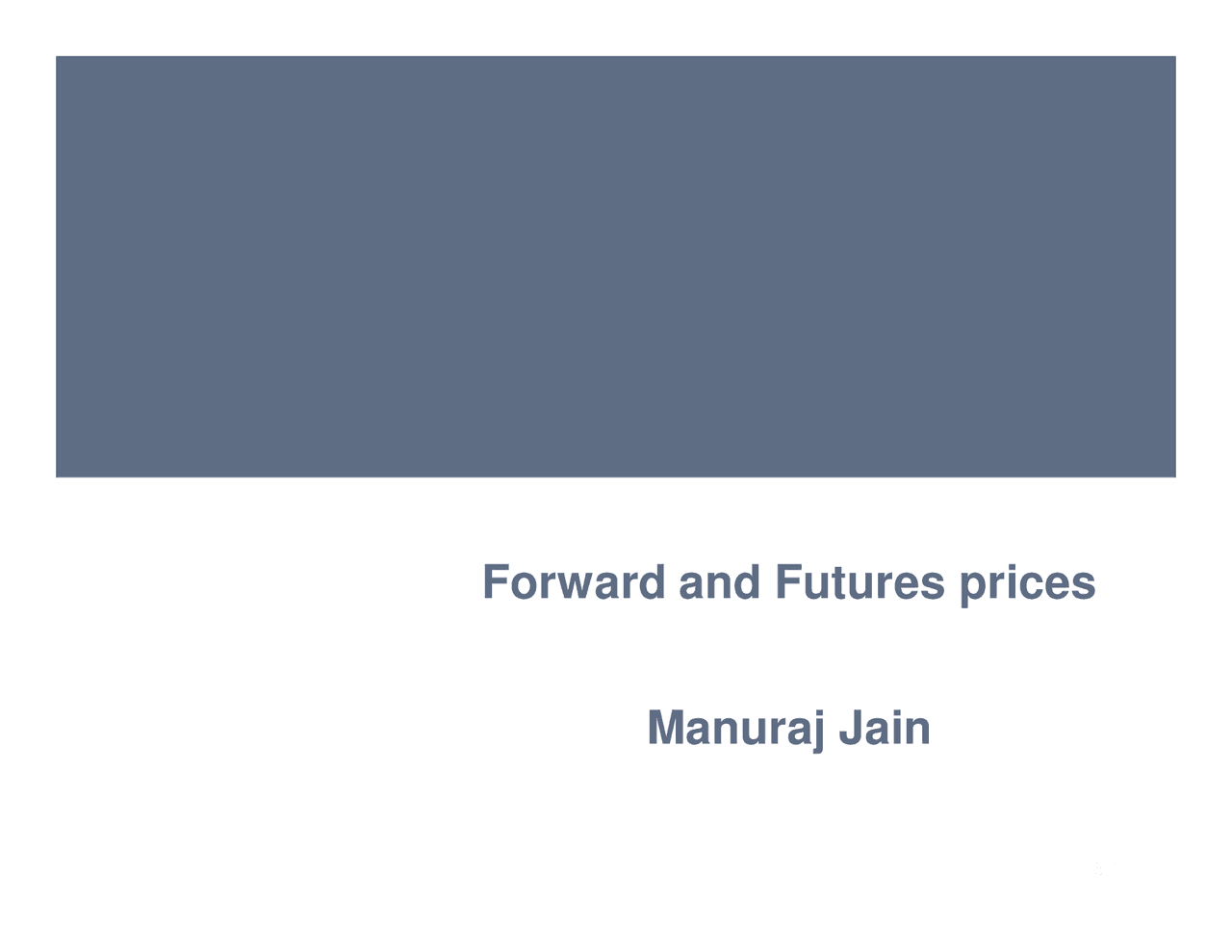 Forward And Futures Prices Derivatives Lecture Slides Docsity