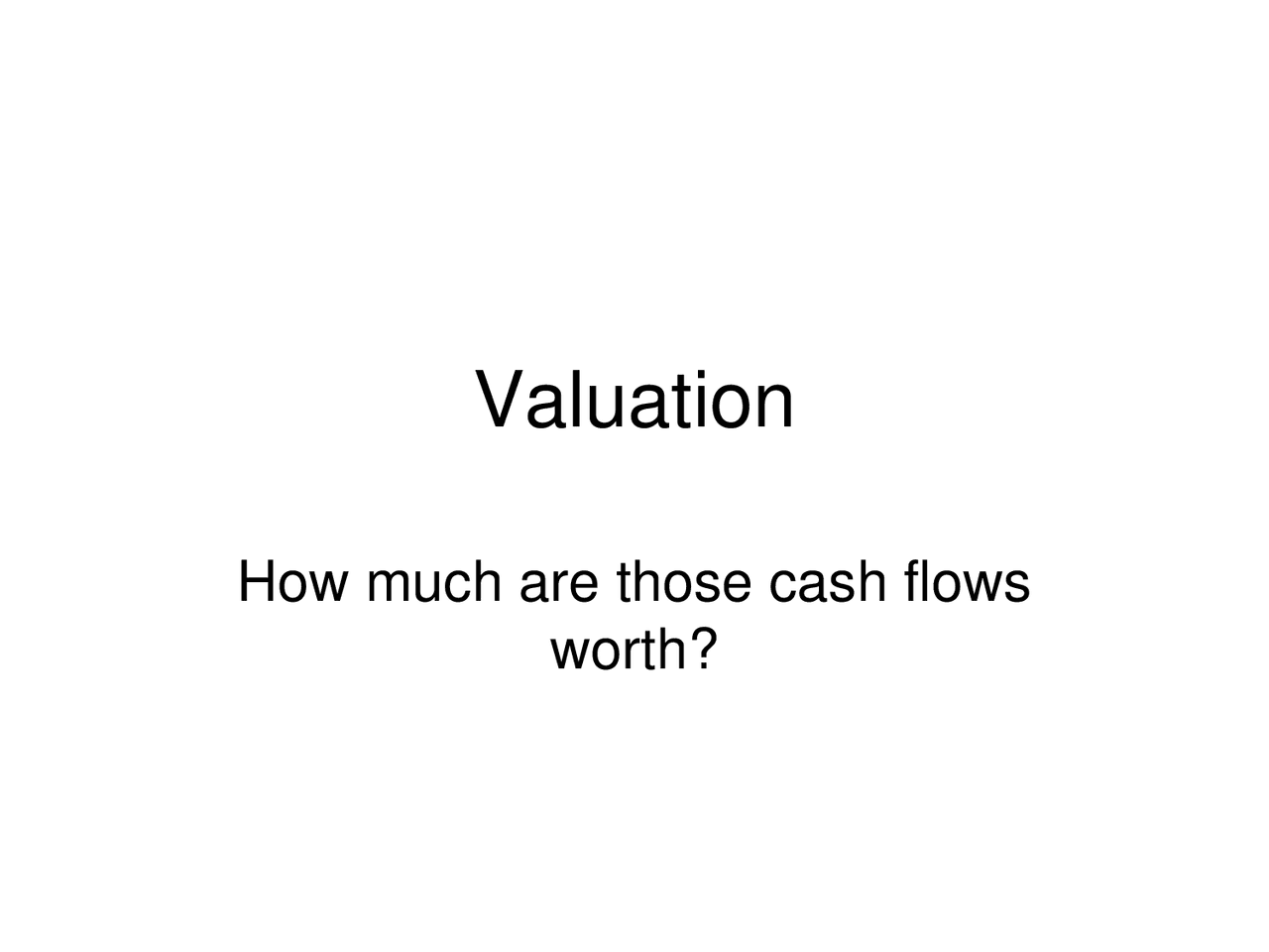Valuation Standard Techniques Corporate Finance Lecture Slides