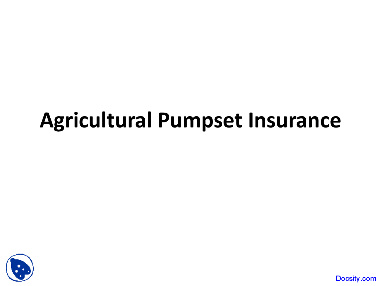Agricultural Pumpset Insurance Insurrance Lecture Slides Slides