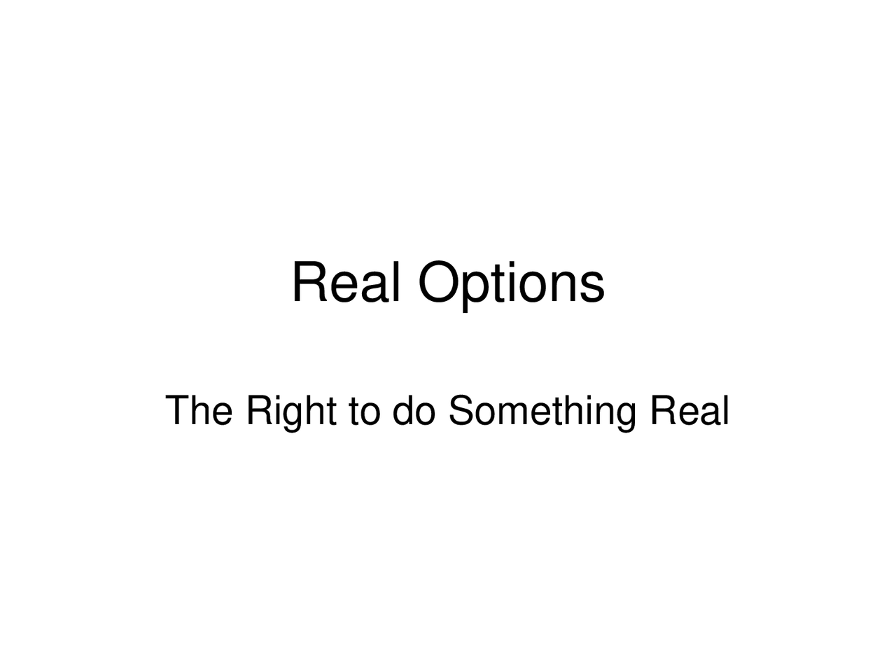 Real Options Information Flows Corporate Finance Lecture Slides