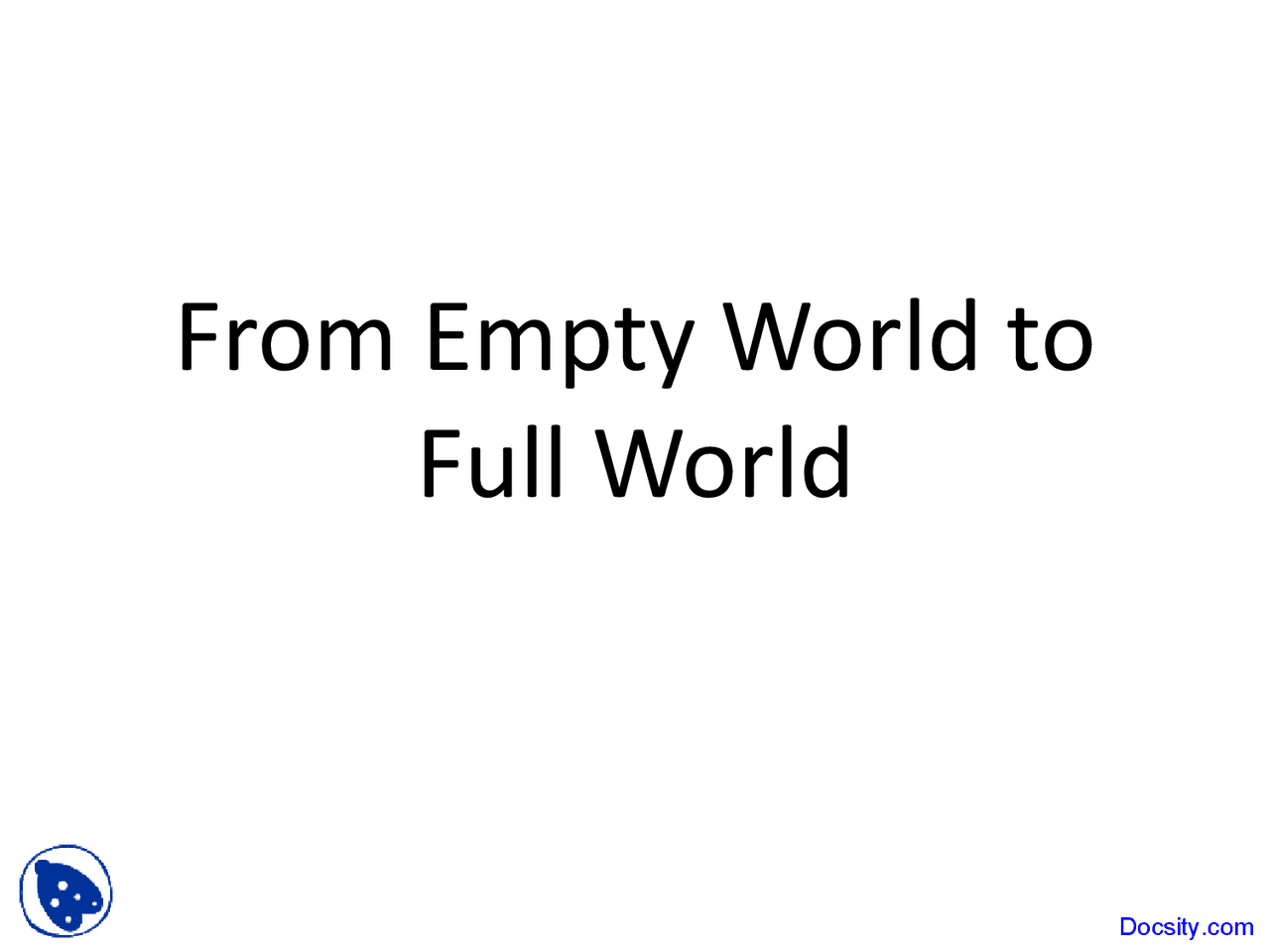 Empty To Full World Ecological Economics Lecture Slides Docsity