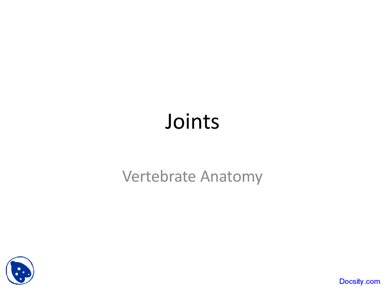 Joints Vertebrate Anatomy Lecture Slides Docsity