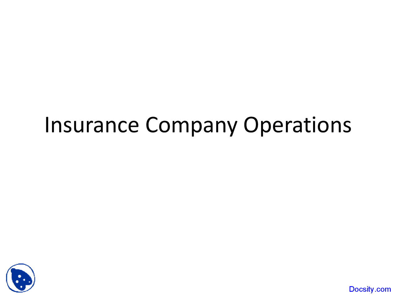 Insurance Company Operations Insurrance Lecture Slides Slides