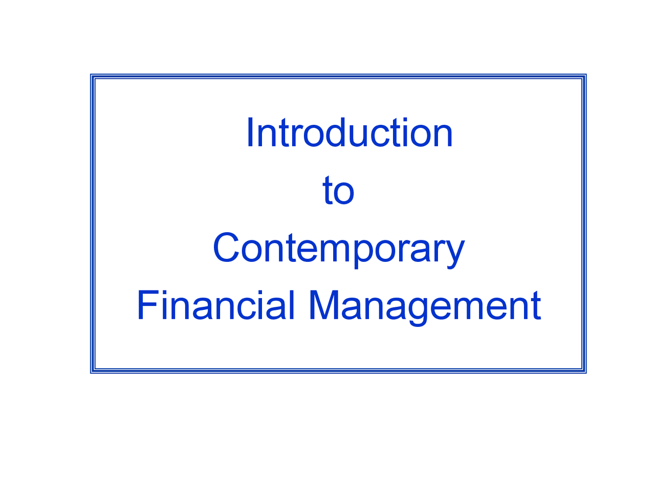 Contemporary Financial Management Corporate Finance Lecture Slides