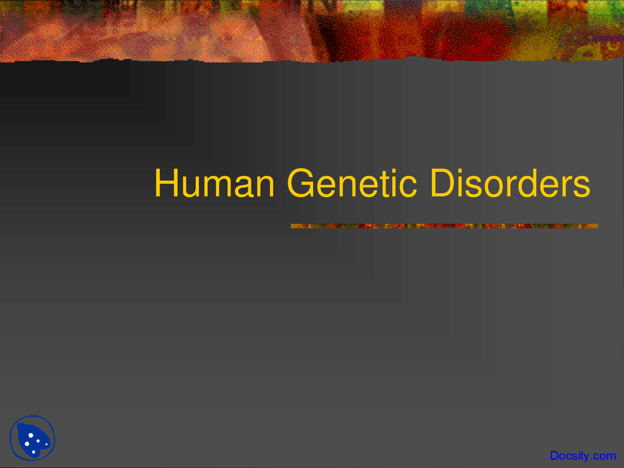 Human Genetics Disorders