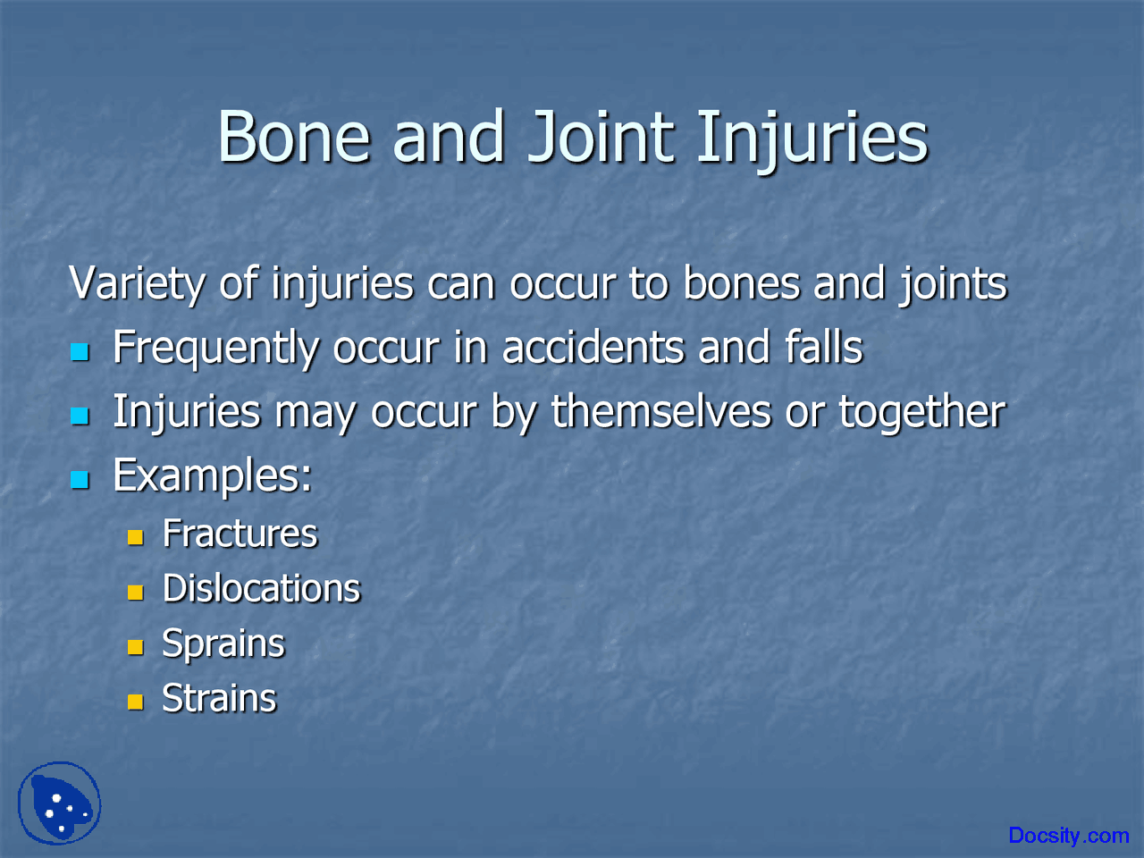 Bone and Joint Injuries - Application of Biology - Lecture Slides - Docsity
