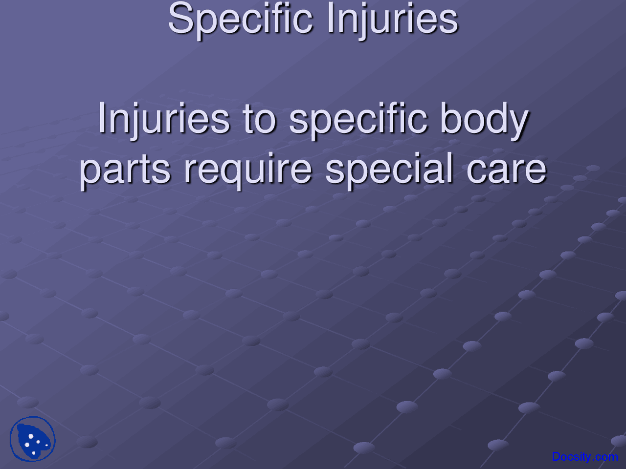 Specific Injuries - Application of Biology - Lecture Slides - Docsity
