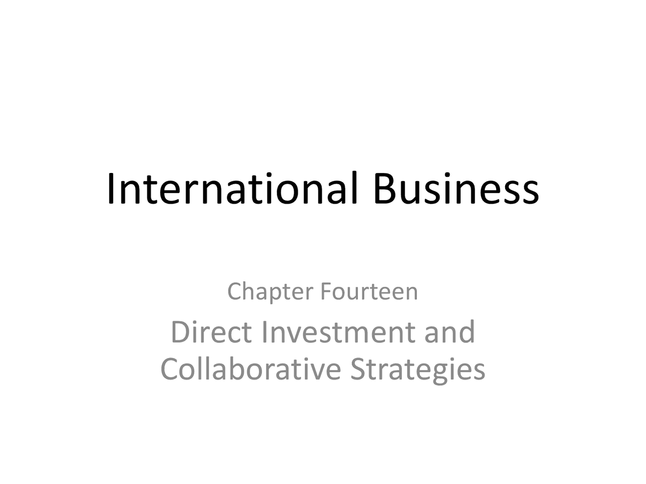 Direct Investment - International Business - Lecture Slides - Docsity