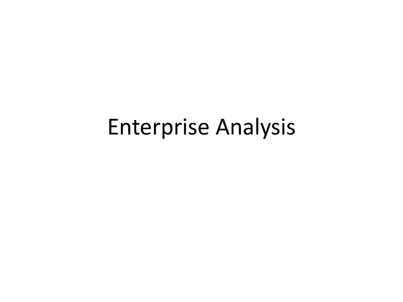 Enterprise Analysis Business Analysis Lecture Slides Docsity
