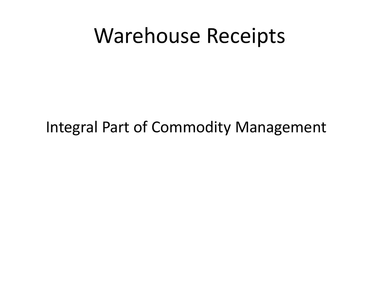 Warehouse Receipts - International Commodity Management - Lecture ...