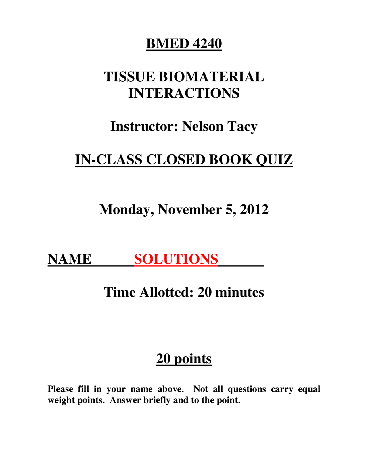 Quiz 2 With Solution For Tissue Biomaterial Interactions Bmed 4240