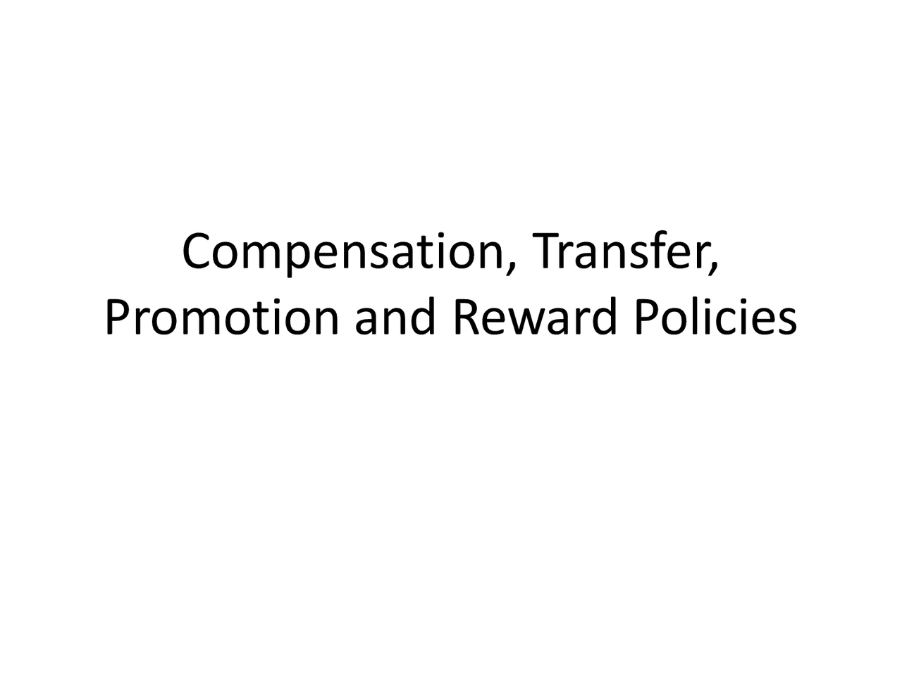 Compensation Transfer Human Resource Management Lecture Slides