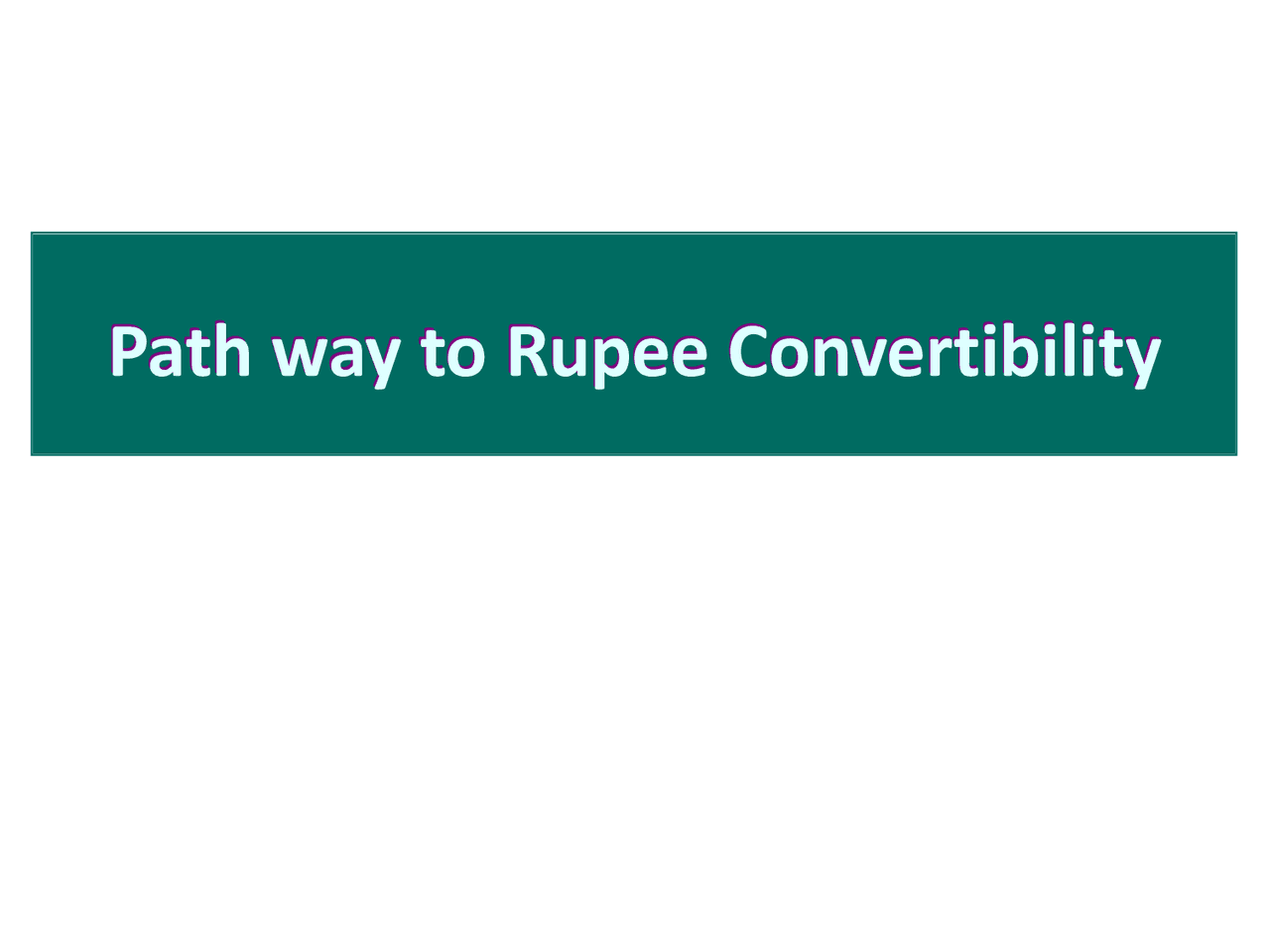 Rupee Convertibility - Finance and Accounting - Lecture Slides - Docsity