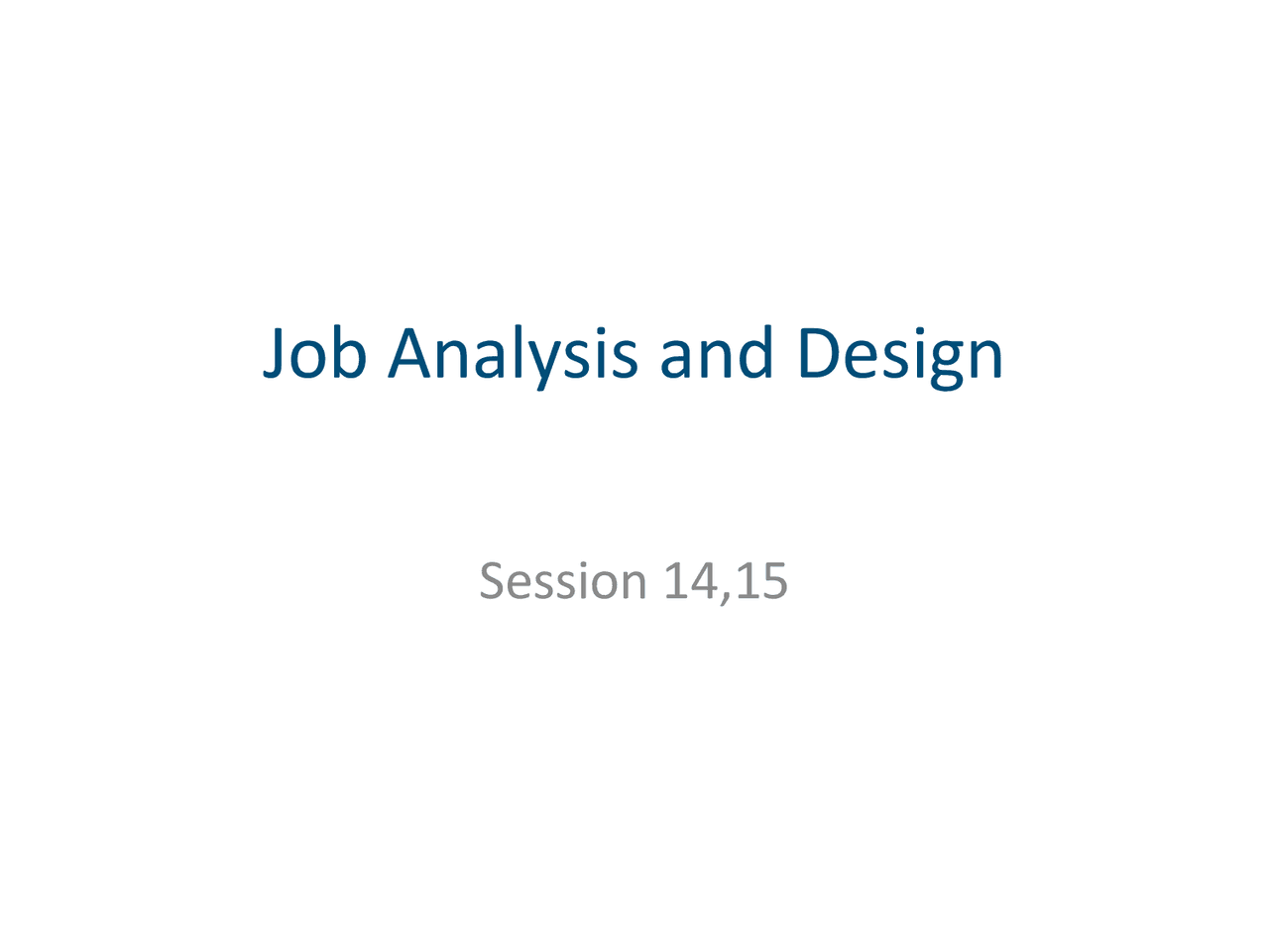 Job Analysis And Design Human Resource Management Lecture Slides