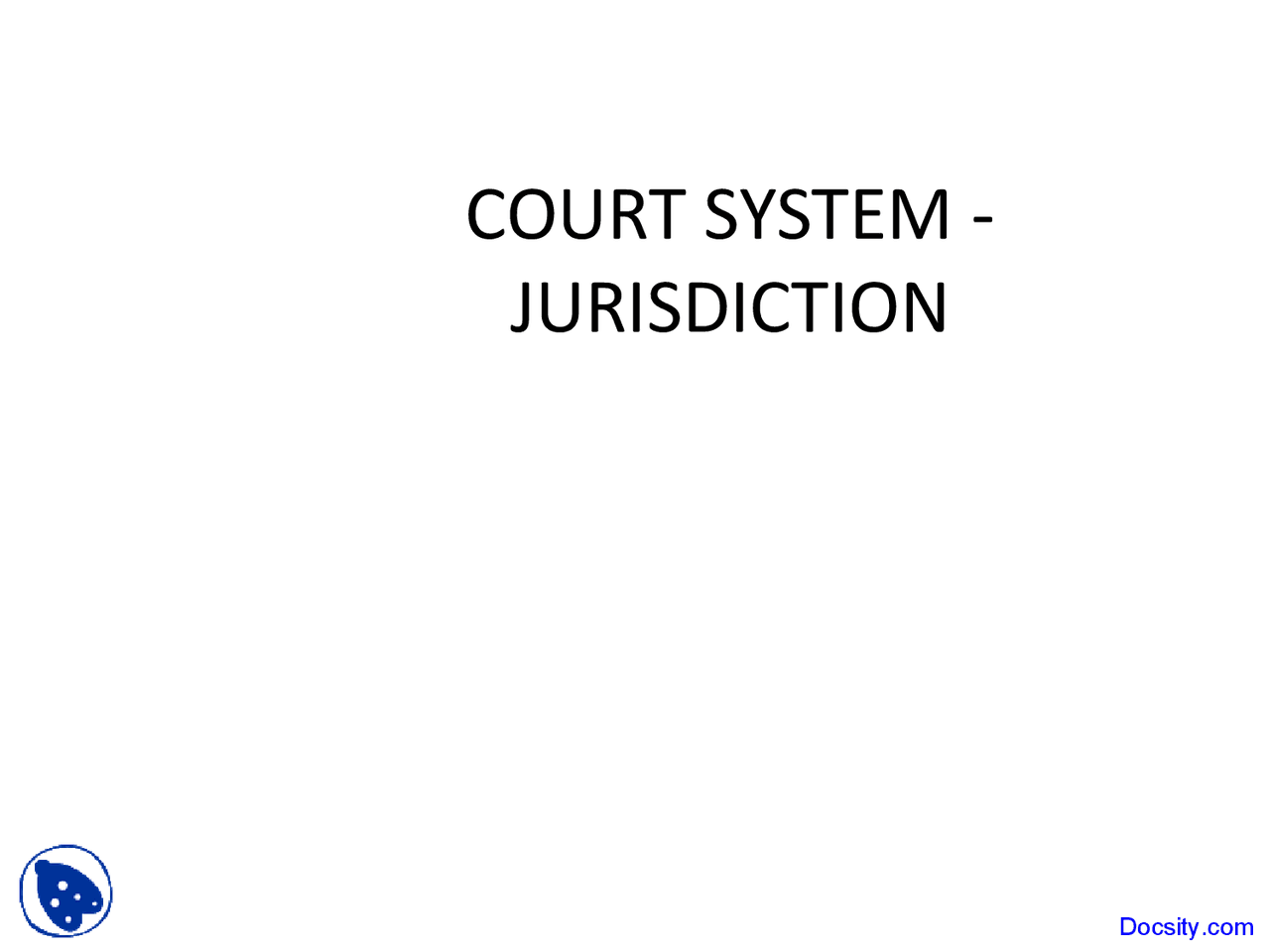 Court System And Jurisdication Bussiness Law Lecture Slides Docsity