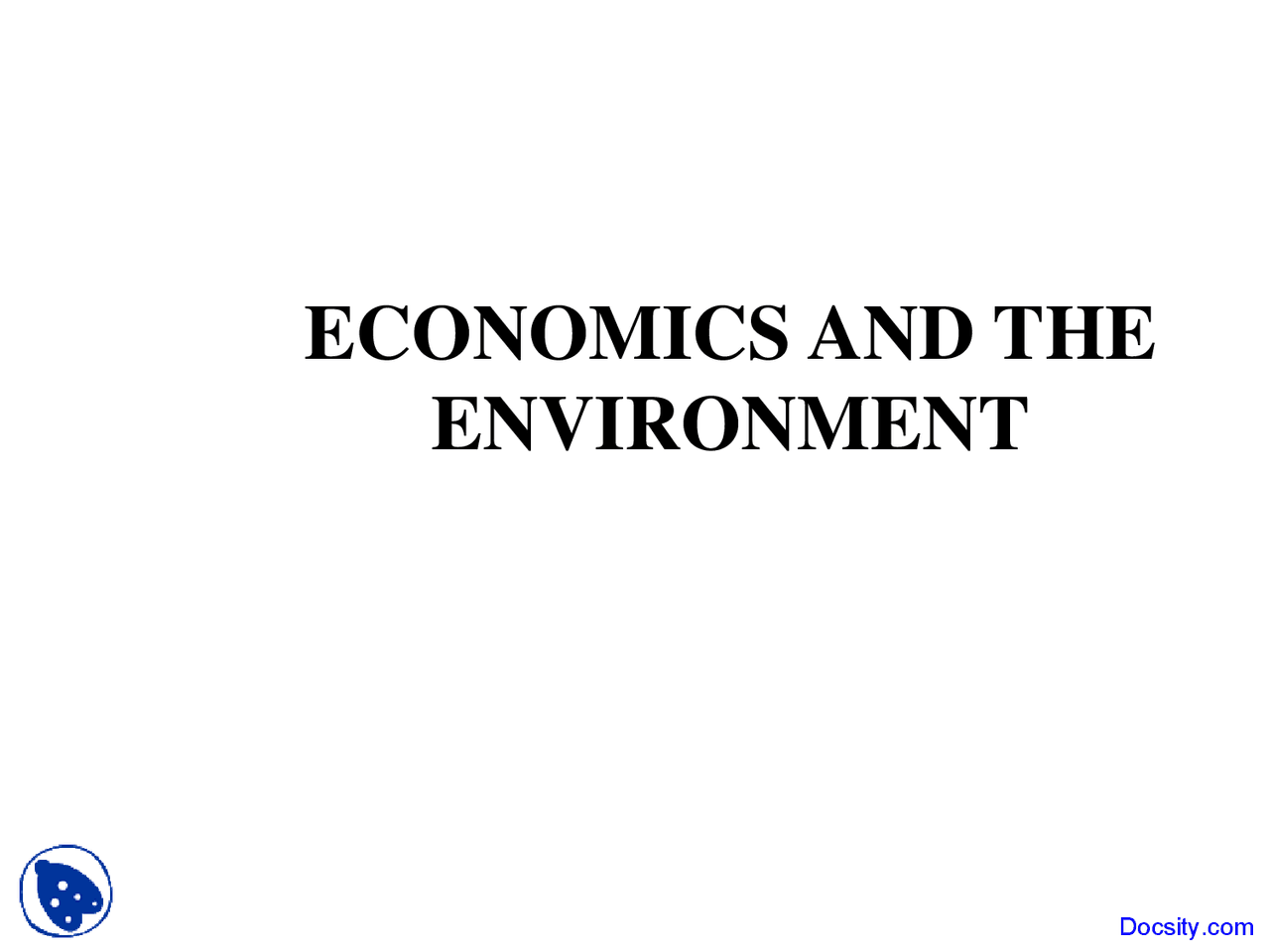 Economics and the Environment - Environment and Business - Lecture ...