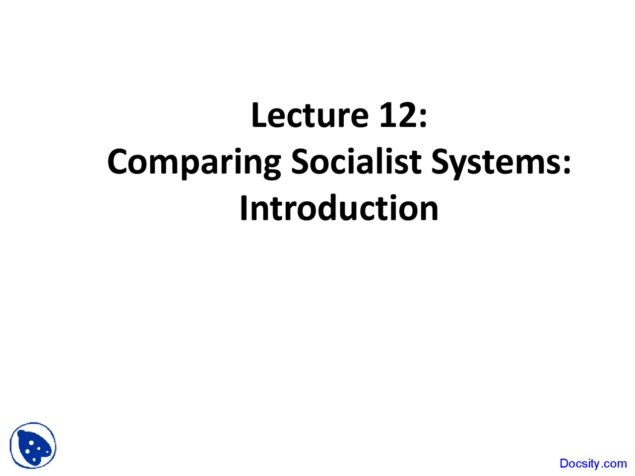 Comparing Socialist Systems Comparative Politics Lecture Slides