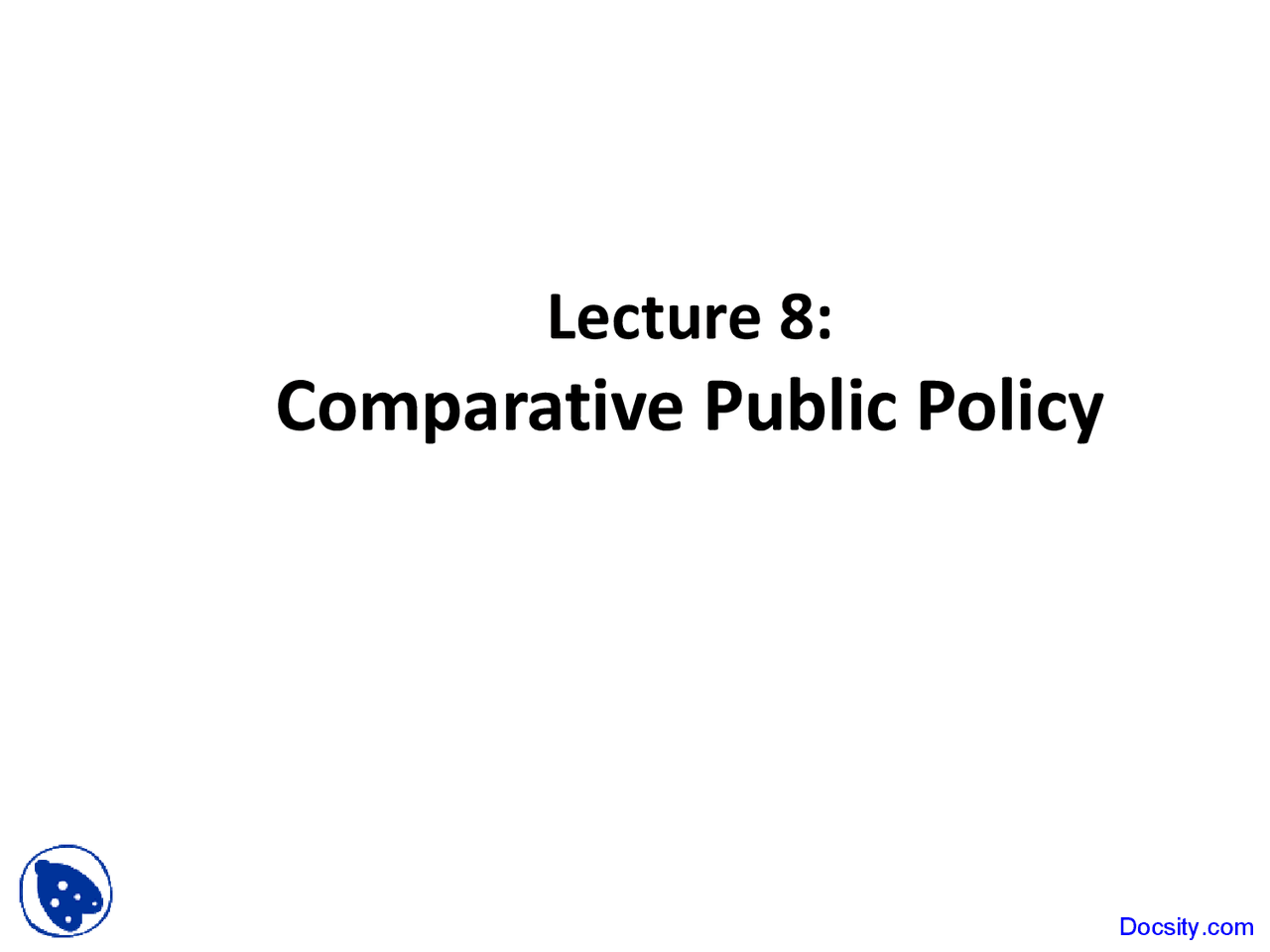 Comparative Public Policy Comparative Politics Lecture Slides Docsity