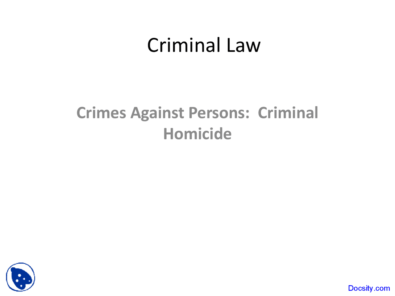 Criminal Homicide - Criminal Law - Lecture Slides | Slides Criminal Law ...