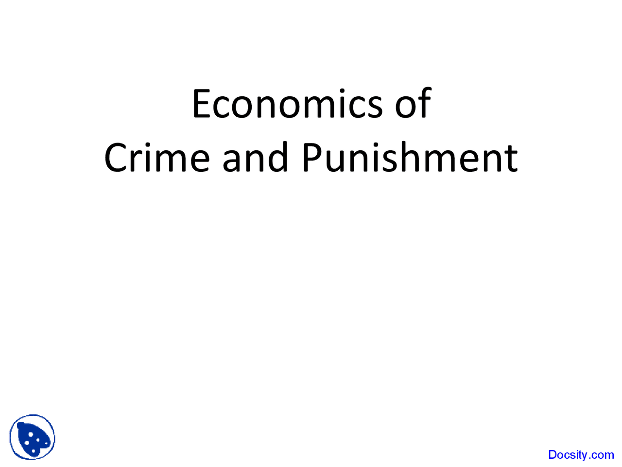 Economics of Crime and Punishment - Law and Economics - Lecture Slides ...