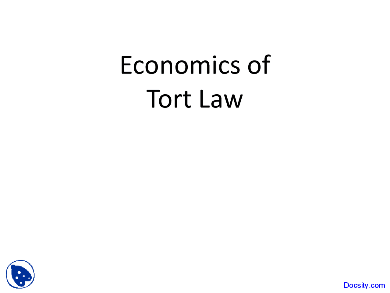Economics of Tort Law - Law and Economics - Lecture Slides - Docsity