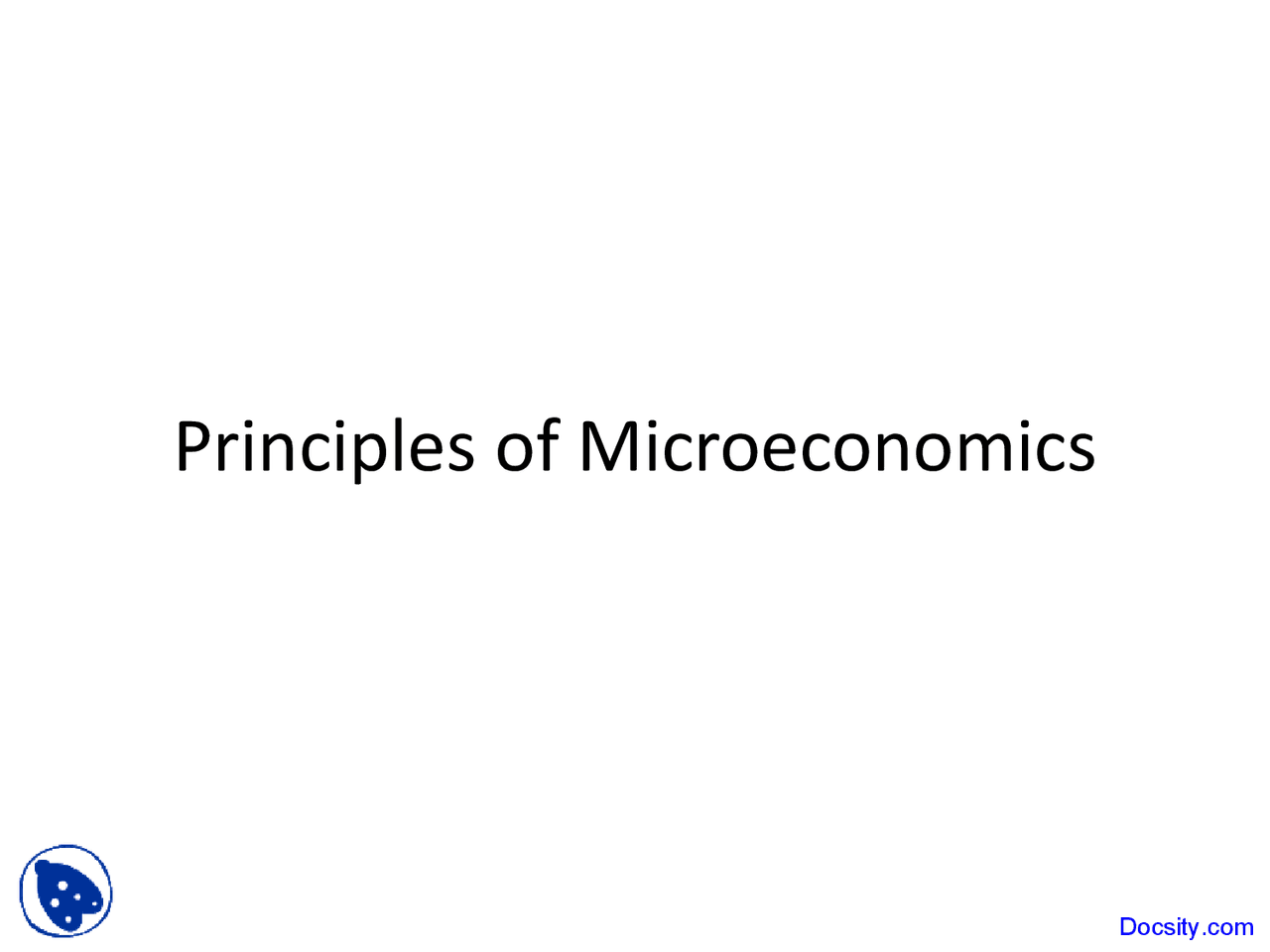 Introduction - Principles of Microeconomics - Lecture Slides - Docsity