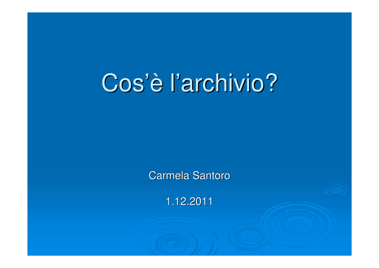 Archivio - Definizioni - Slides | Slide di Archivistica - Docsity