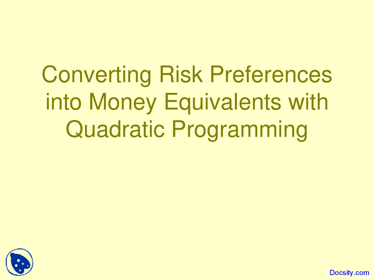 Converting Risk Preferences - Agribusiness Operations Management - Lecture Slides - Docsity