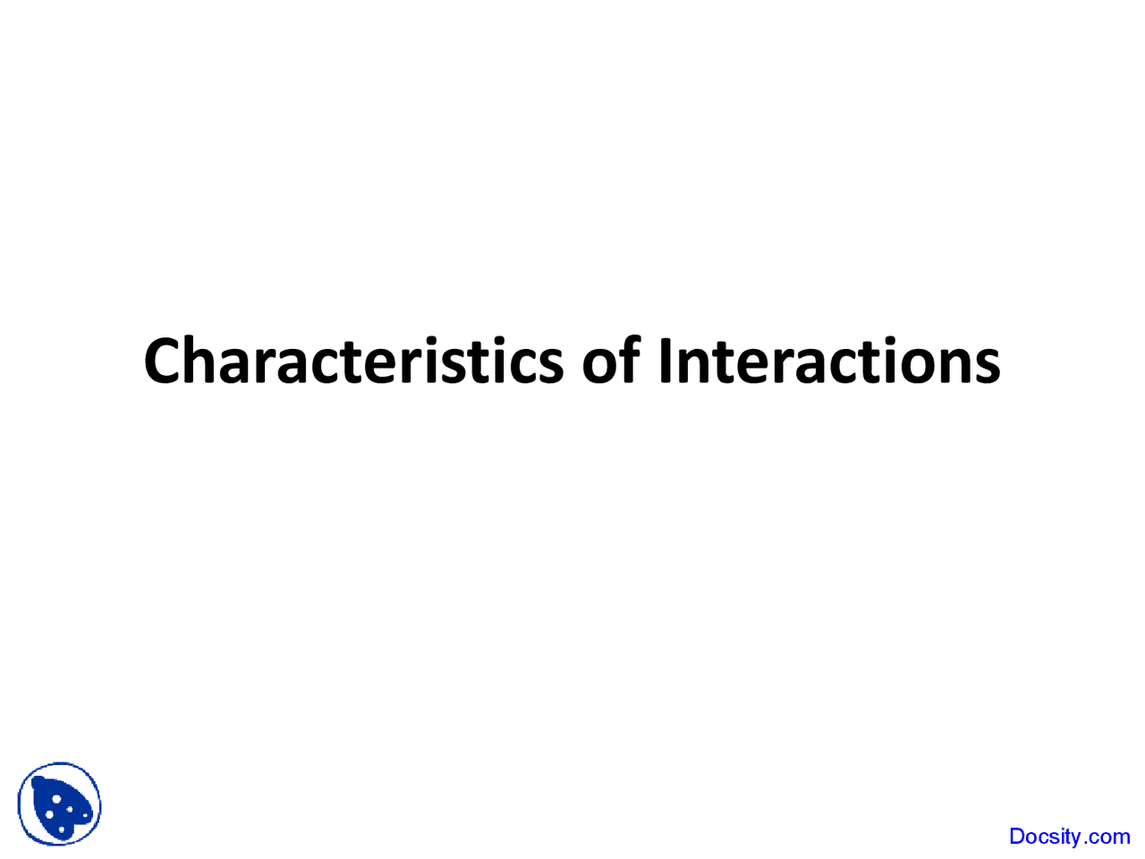 Characteristics of Interactions - Medical Imaging - Lecture Slides ...
