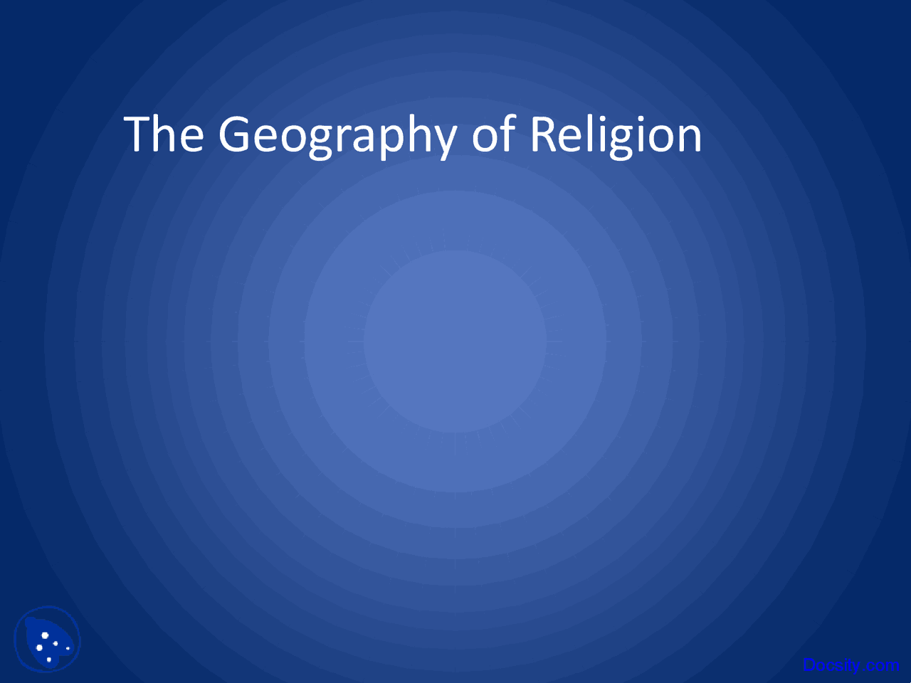 Geography of Religion - Human Geography - Lecture Slides - Docsity