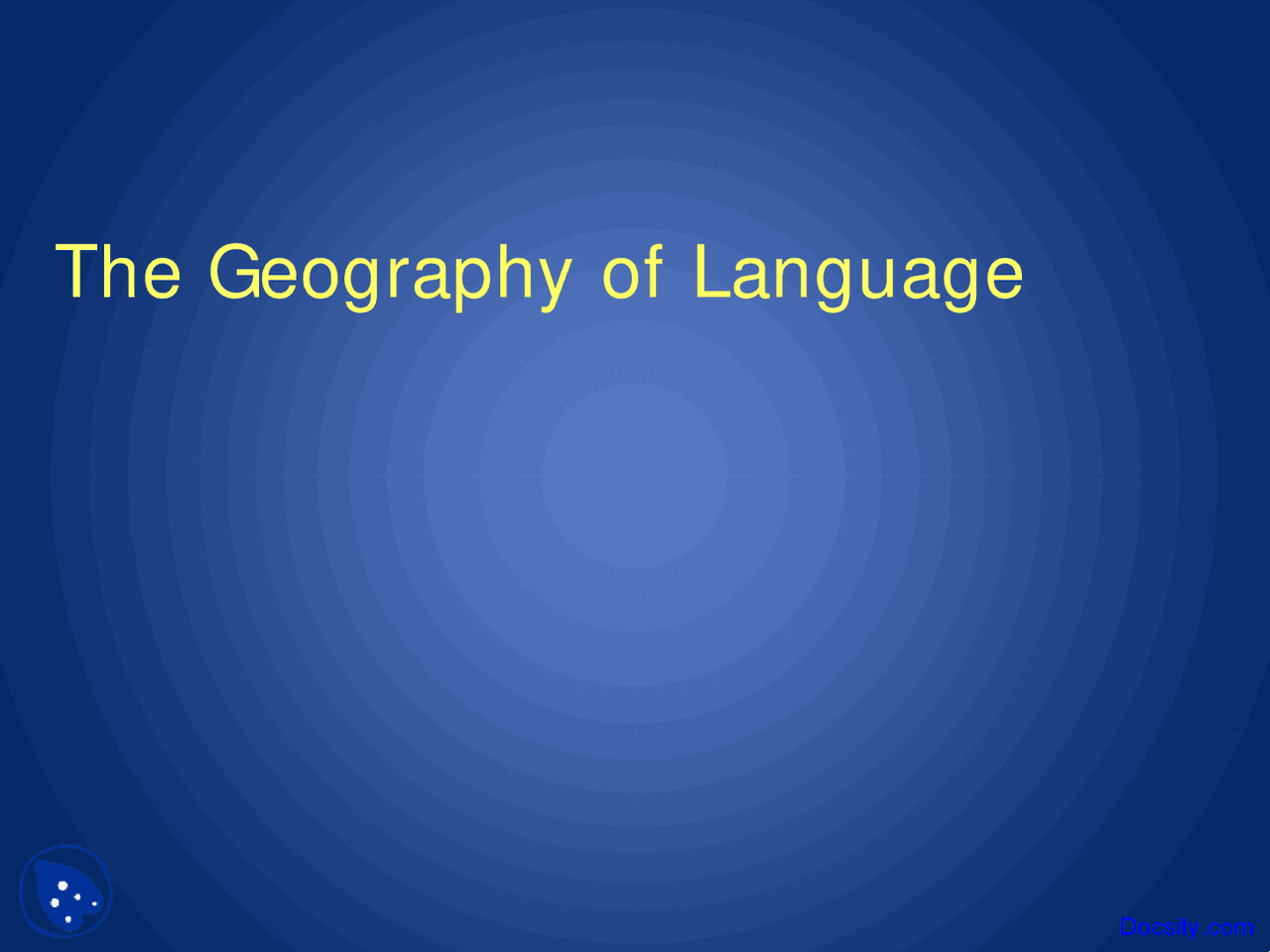 The Geography Of Language Human Geography Lecture Slides Docsity